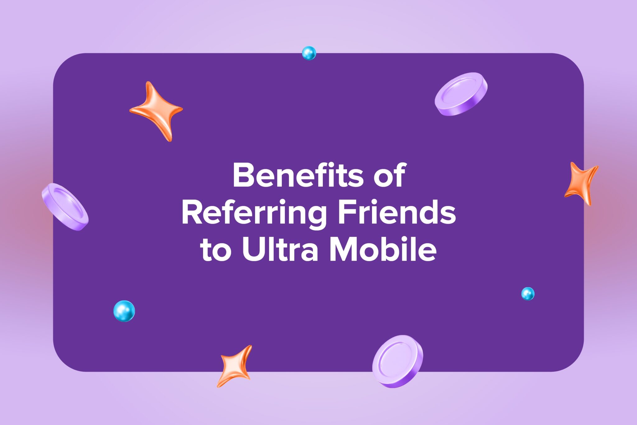 How our referral program helps you save money | Ultra Mobile