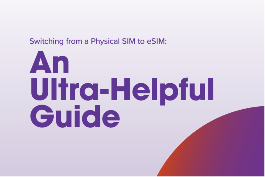How to switch from a Physical SIM to an eSIM | Ultra Mobile